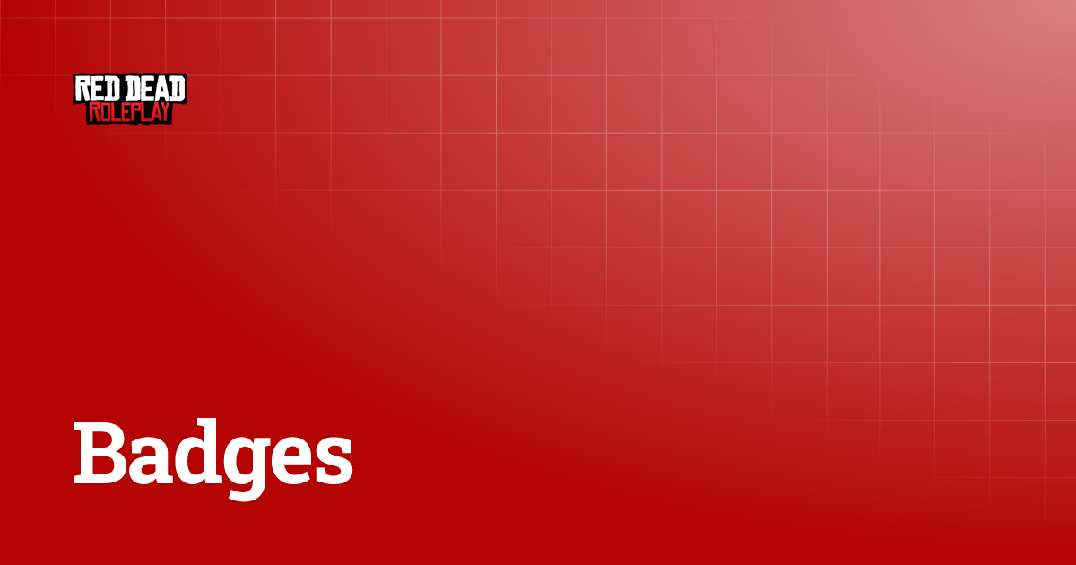 Badges | Red Dead Roleplay Guide