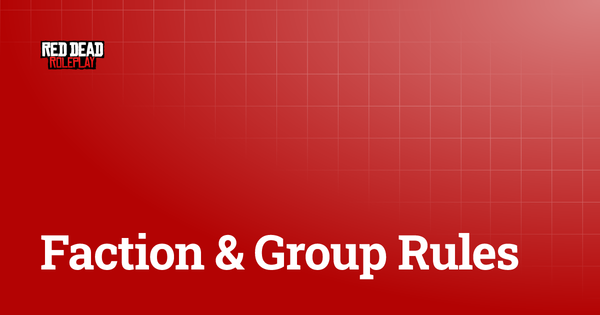 Faction & Group Rules | Red Dead Roleplay Guide