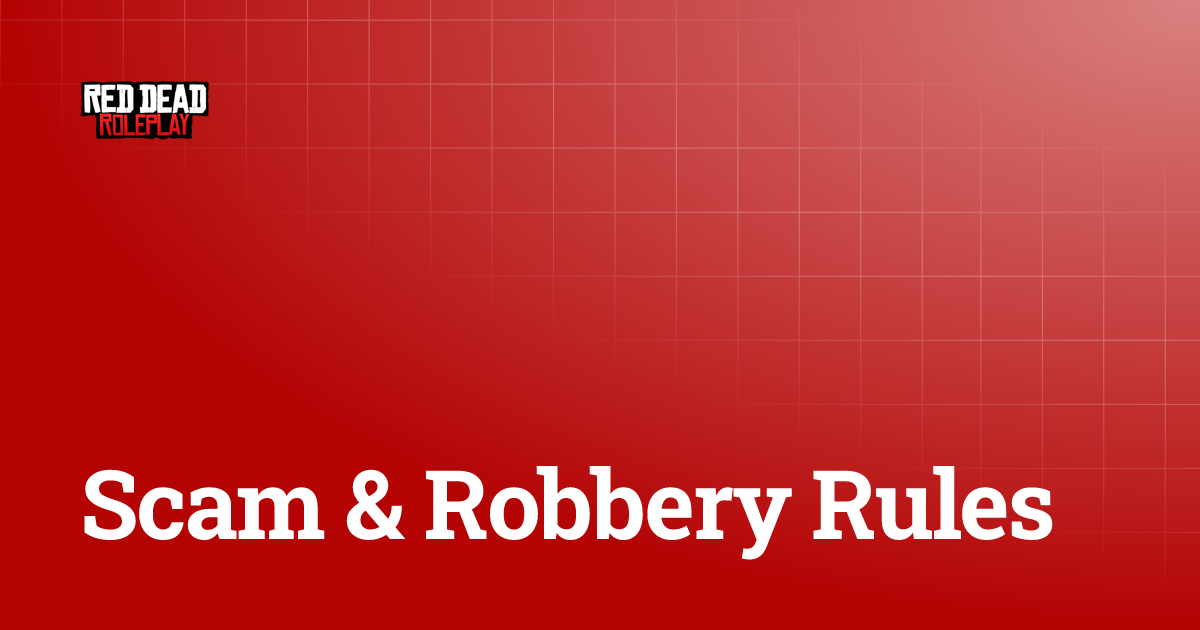 Scam & Robbery Rules | Red Dead Roleplay Guide